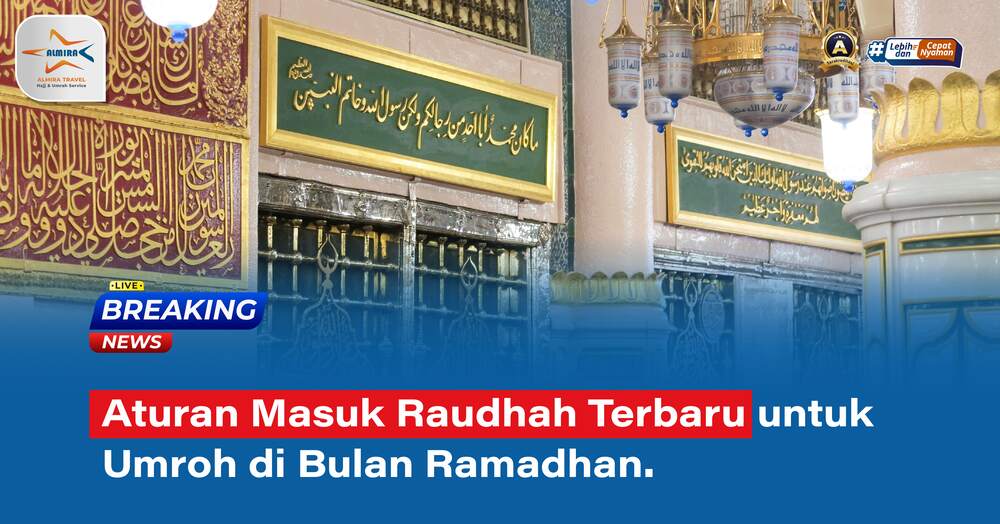 Aturan Baru Masuk Raudhah Masjid Nabawi di Ramadhan 2025!!!